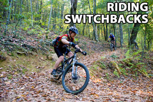 Riding Tip: Taking Uphill and Downhill Switchback Turns | Bike198