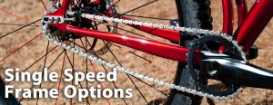Building A Single Speed Specific Mountain Bike Frame | Bike198