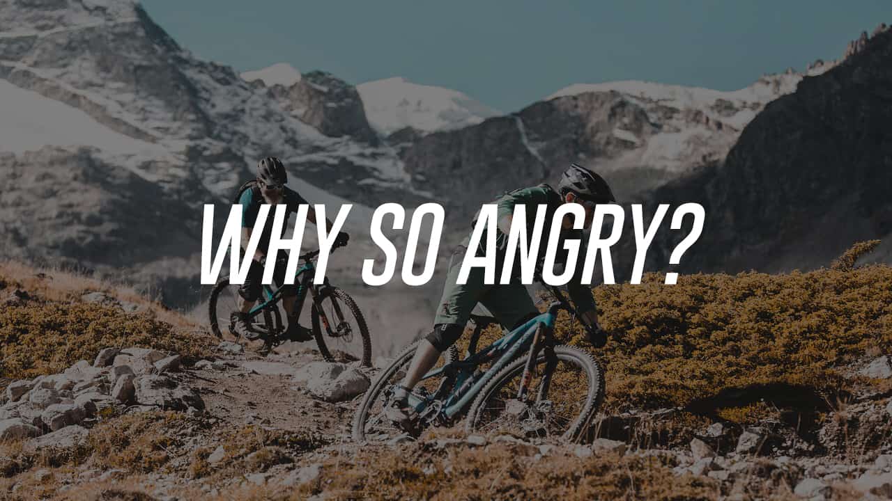 Why are mountain bikers so angry? | Bike198